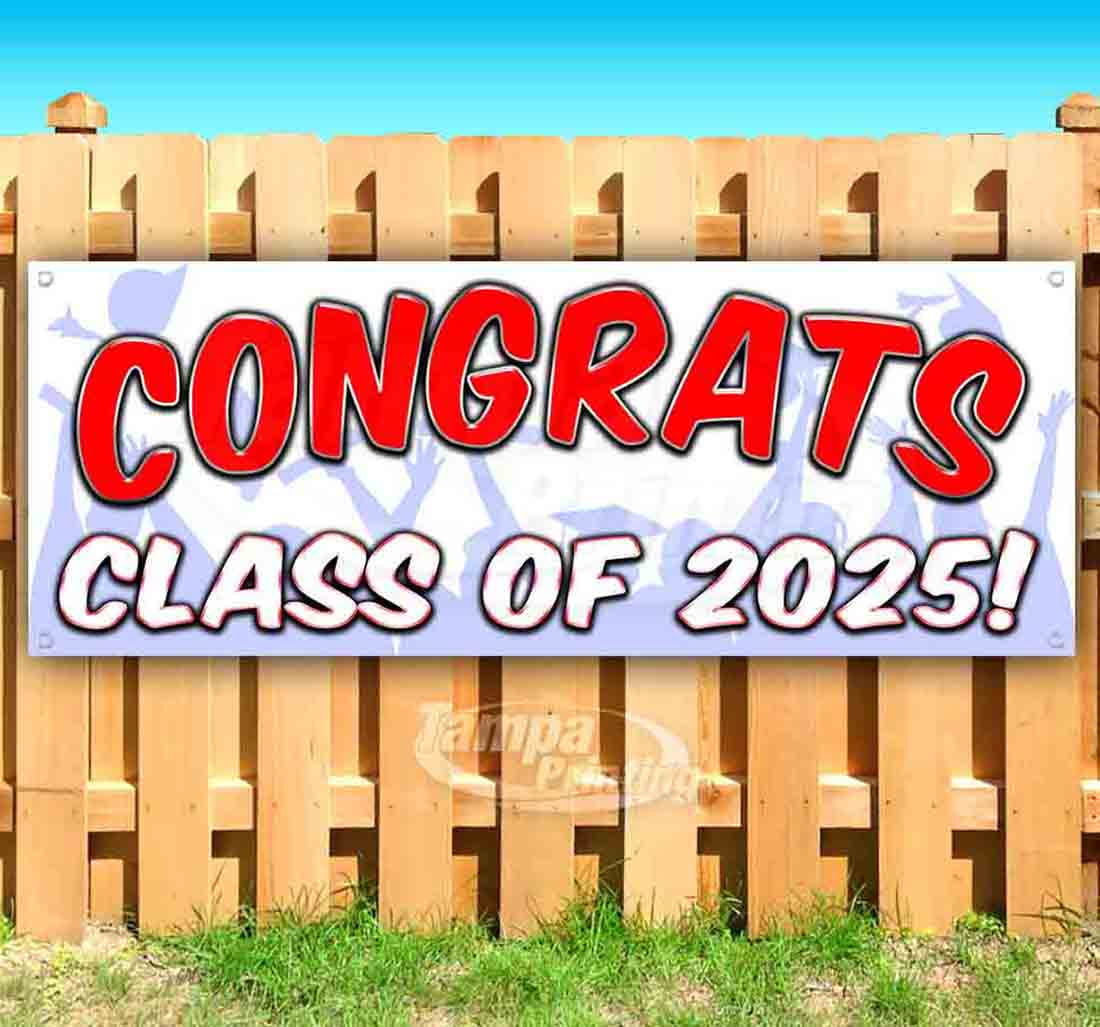 Congrats Class Of 2025! 13 oz Vinyl Banner With Metal Grommets ...