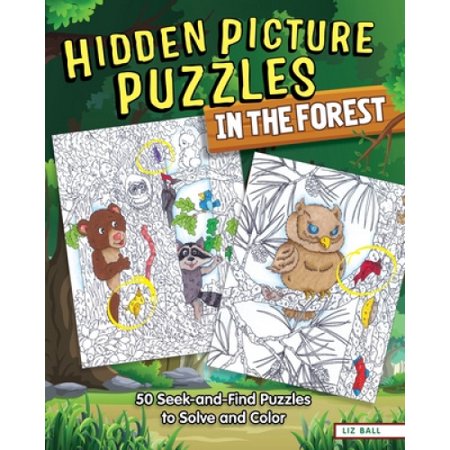Hidden Picture Puzzles in the Forest: 50 Seek-and-Find Puzzles to Solve ...