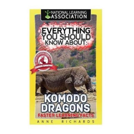 Everything You Should Know About: Komodo Dragons Faster Learning Facts ...