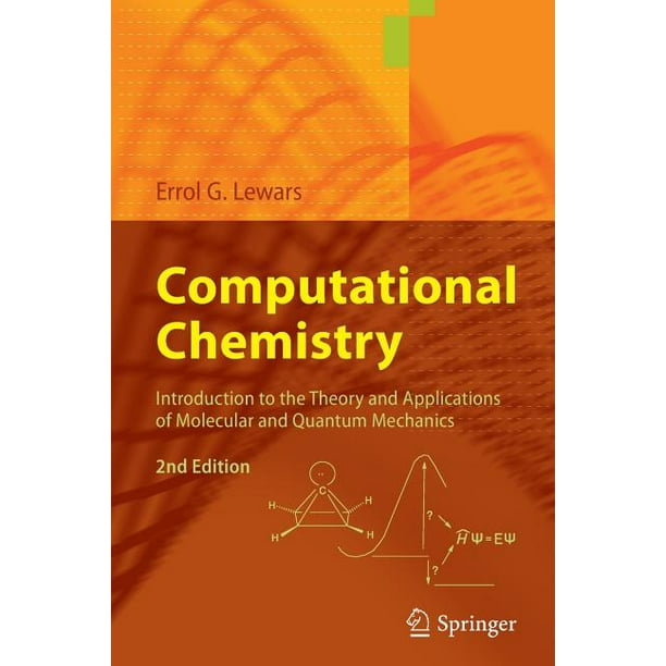 Computational Chemistry Introduction To The Theory And Applications Of Molecular And Quantum