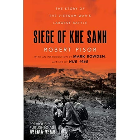 Siege of Khe Sanh: The Story of the Vietnam War's Largest Battle ...