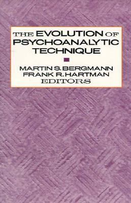 Pre-Owned The Evolution of Psychoanalytic Technique (Morningside Series ...