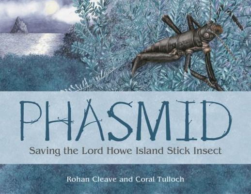 Pre-Owned Phasmid: Saving the Lord Howe Island Stick Insect (Hardcover ...