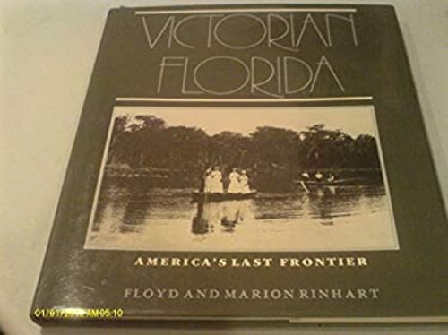 Pre-Owned Victorian Florida: America's Last Frontier (Hardcover ...