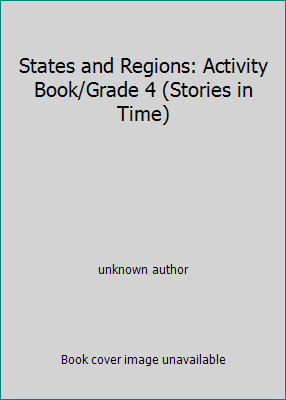 Pre-Owned States and Regions: Activity Book/Grade 4 (Stories in Time ...