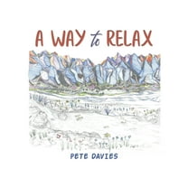 A Way to Relax, (Paperback) - Walmart.com