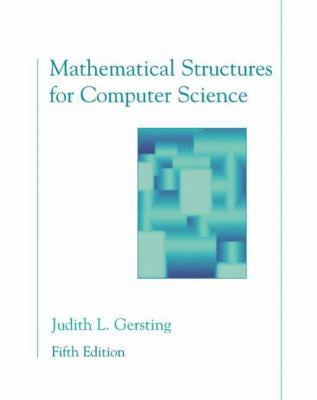 Pre-Owned Mathematical Structures for Computer Science: A Modern Treatment of Discrete ...