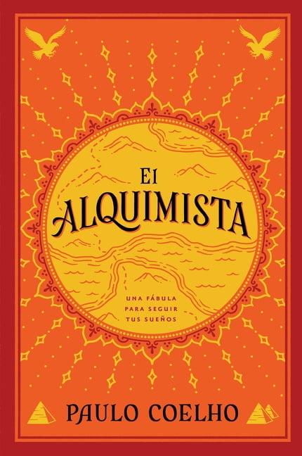 The Alchemist \ El Alquimista (Spanish Edition) : Una Fábula Para ...