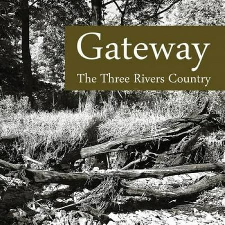Gateway: The Three Rivers Country | Walmart Canada