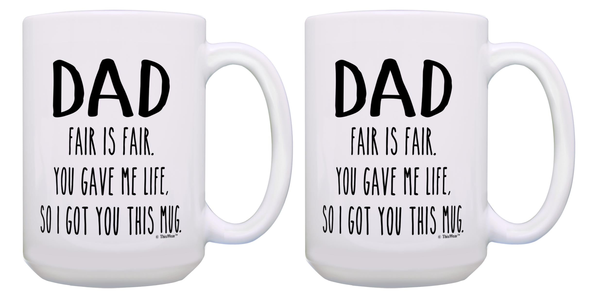 ThisWear Dad Gag Gift Set Fair Is Fair Dad Daughter Dad Son Gifts 2 ...