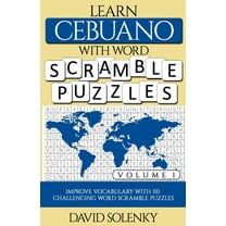 Learn Cebuano with Word Scramble Puzzles Volume 1: Learn Cebuano ...