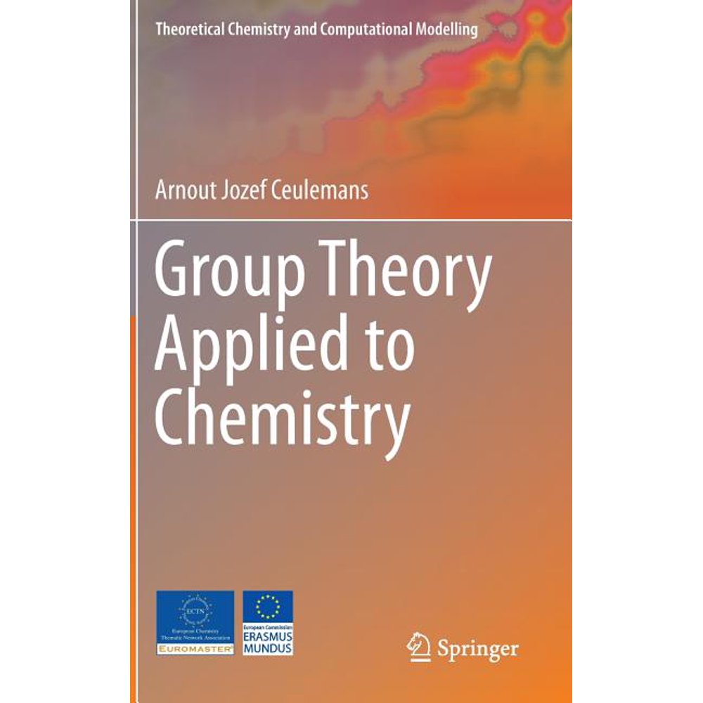 Theoretical Chemistry And Computational Modelling Group Theory Applied