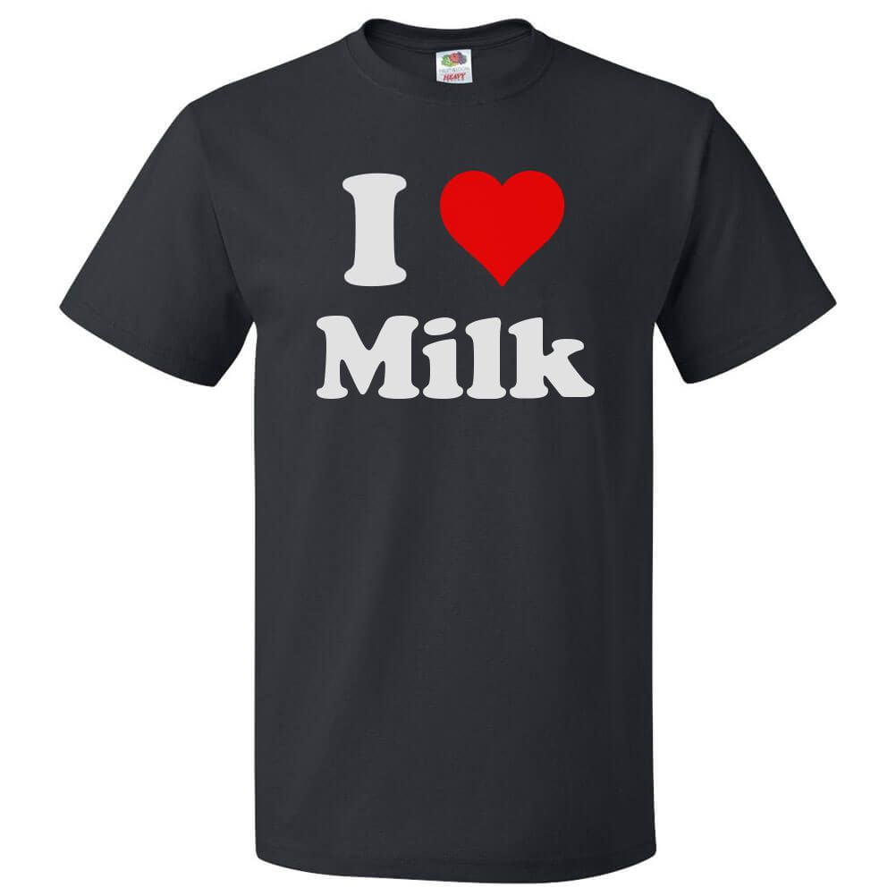 I Love Milk T shirt I Heart Milk Gift - Walmart.com