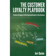 The Customer Centricity Playbook : Implement a Winning Strategy Driven ...