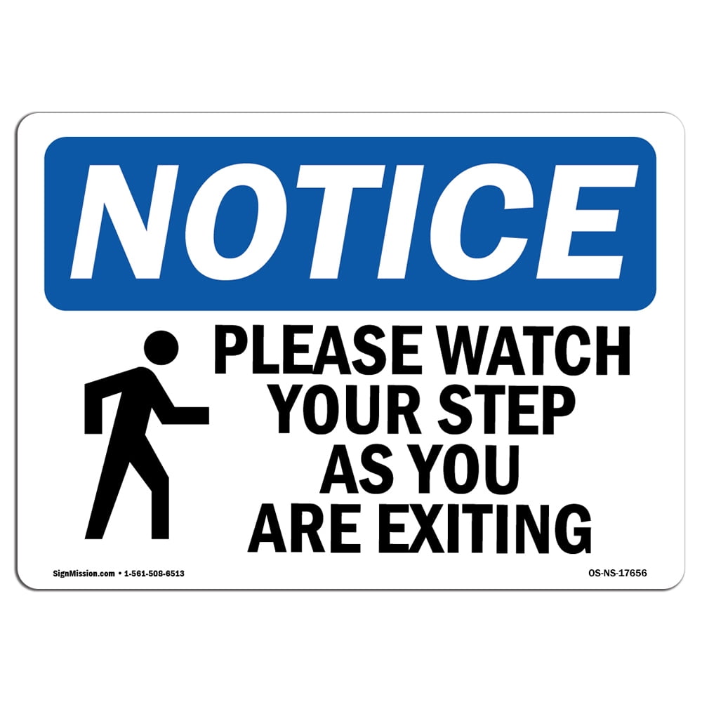 OSHA Notice Signs Please Watch Your Step As You Sign With Symbol osha-notice-signs-please-watch-your-step-as-you-sign-with-symbol