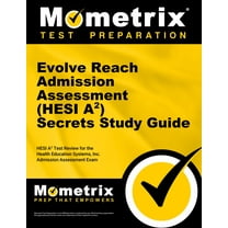 Evolve Reach Admission Assessment (HESI A2) Secrets Study Guide: HESI ...