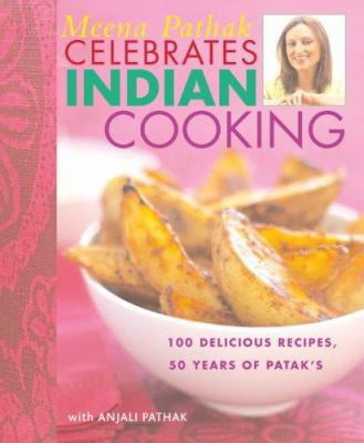 Pre-Owned Meena Pathak Celebrates Indian Cooking: 100 Delicious Recipes ...