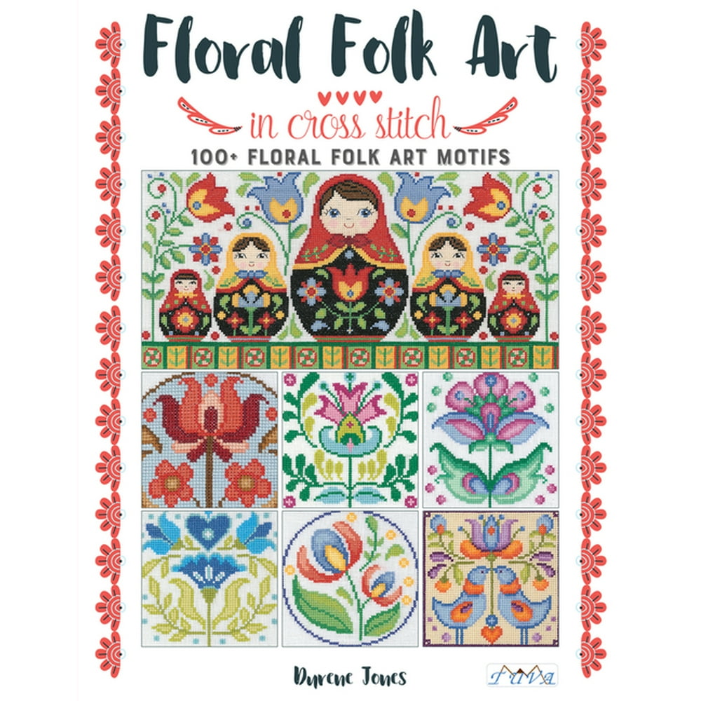 Floral Folk Art in Cross Stitch (Paperback) - Walmart.com - Walmart.com