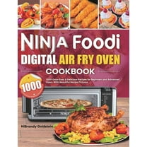 Simple Ninja Foodi XL Pro Air Oven Complete Cookbook with Pictures ...