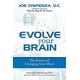 Evolve Your Brain : The Science of Changing Your Mind (Paperback ...