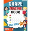 Shape Tracing Book: Shape Tracing Book for Preschoolers, Homeschool ...