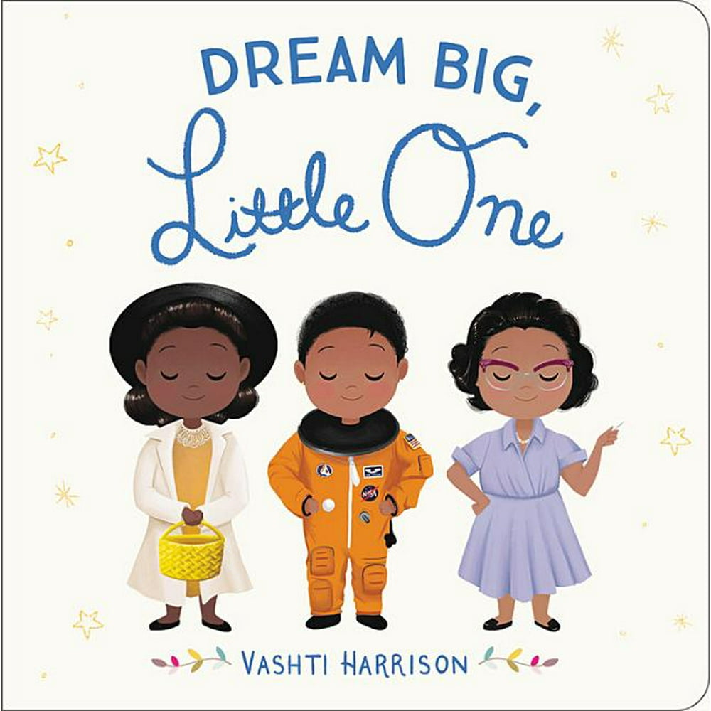 Dream Big, Little One (Board Book) - Walmart.com - Walmart.com
