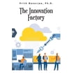 The Idea Factory: Bell Labs and the Great Age of American Innovation ...