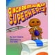 Gingerbread Man Superhero! (Hardcover) - Walmart.com