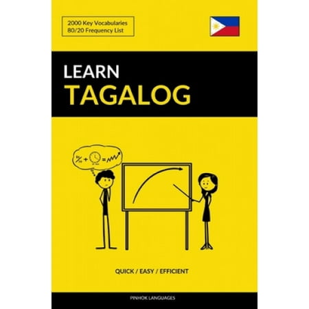 Learn Tagalog - Quick / Easy / Efficient: 2000 Key Vocabularies ...