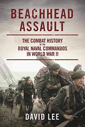 Pre-Owned Beachhead Assault: The Combat History of the Royal Naval ...