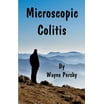 The Microscopic Colitis Diet Book, (Paperback) - Walmart.com