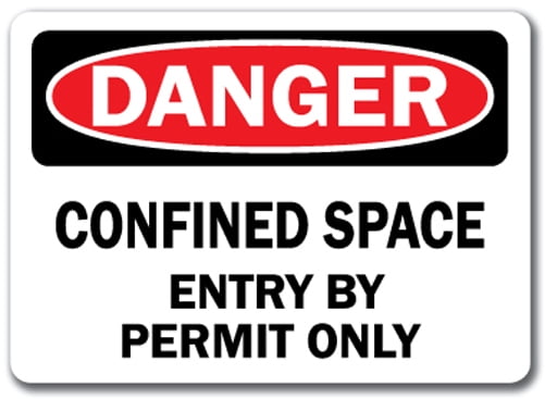 Danger Sign - Confined Space Entry By Permit Only - 10" x 14" OSHA ...