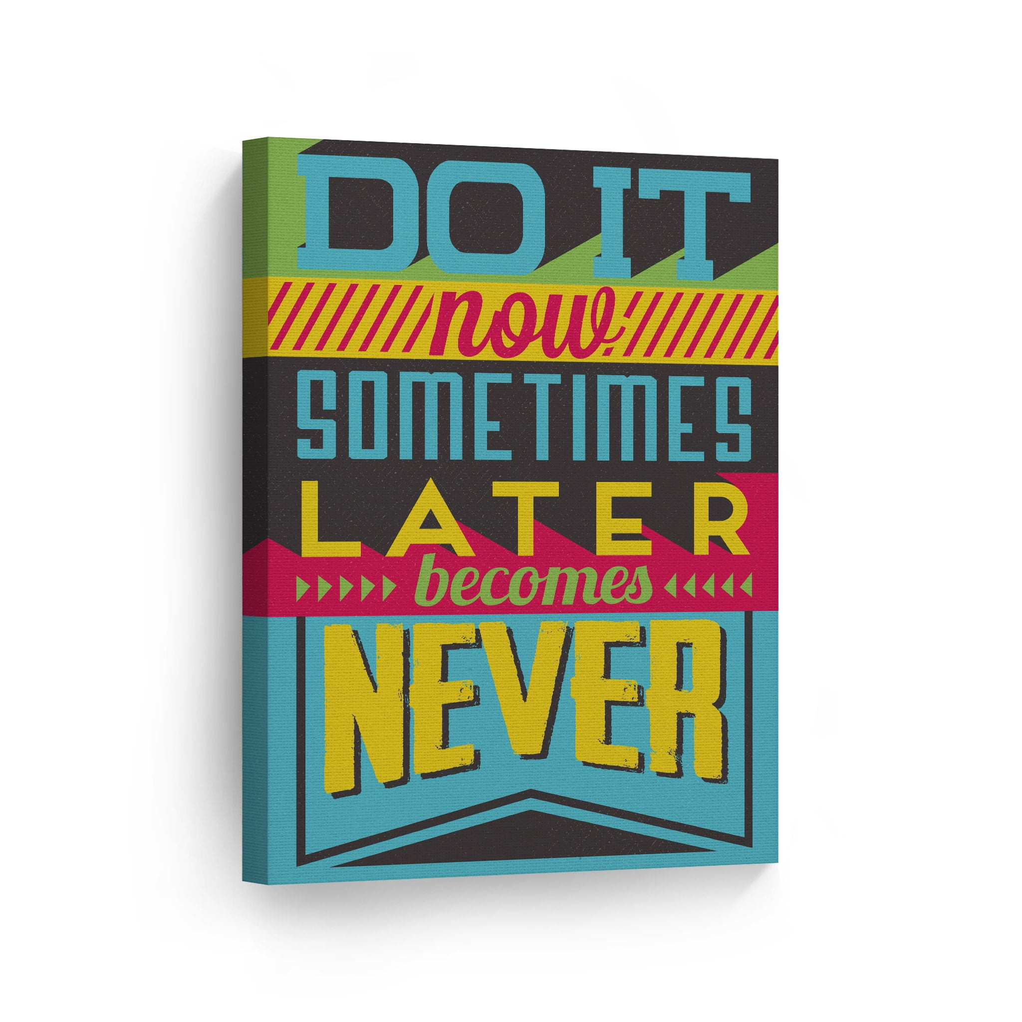 Smile Art Design Do It Now Sometimes Later Becomes Never Colorful ...