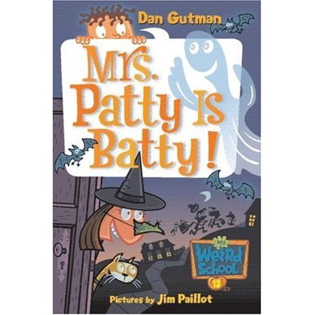Mrs. Patty Is Batty! (My Weird School, Bk. 13) | Walmart Canada