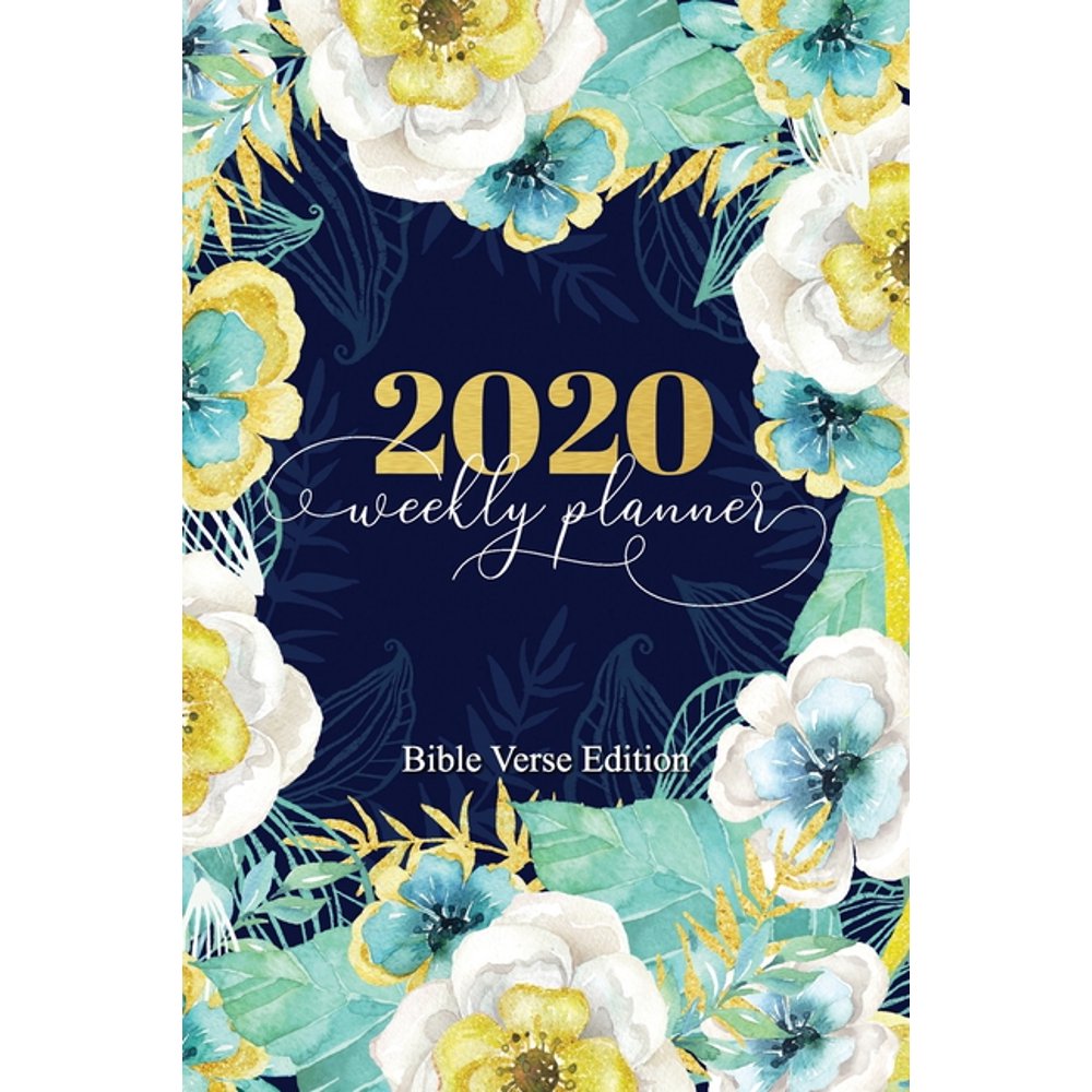 Bible Verse Planners: 2020 Weekly Planner Bible Verse Edition ...