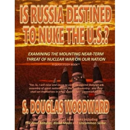 Is Russia Destined to Nuke the U.S.?: Examining the Growing Near-Term ...