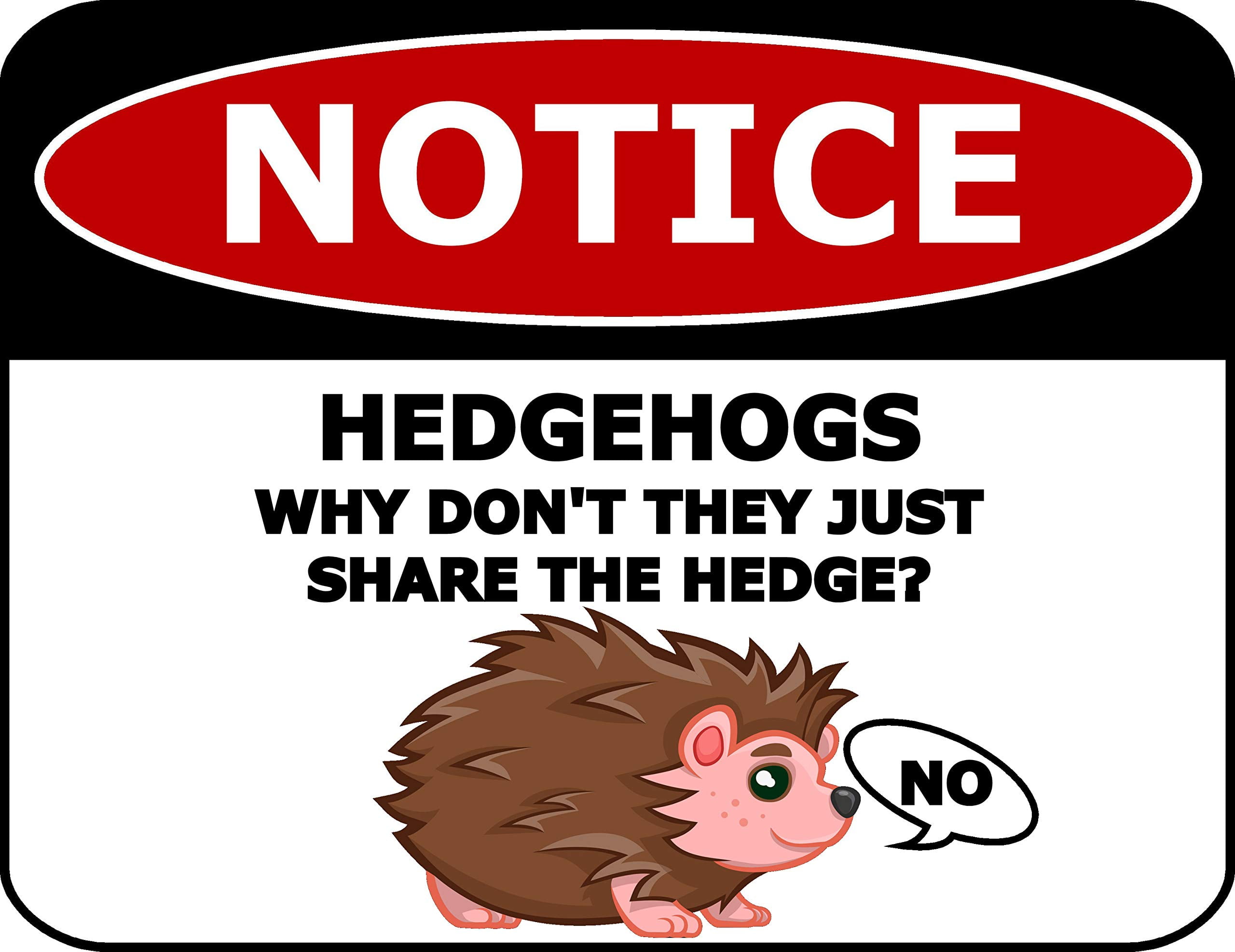 PCSCP Notice Hedgehogs Why Don't They Just Share The Hedge? 11.5 inch ...