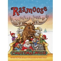 Rasmoose the Christmas Moose (Hardcover) - Walmart.com