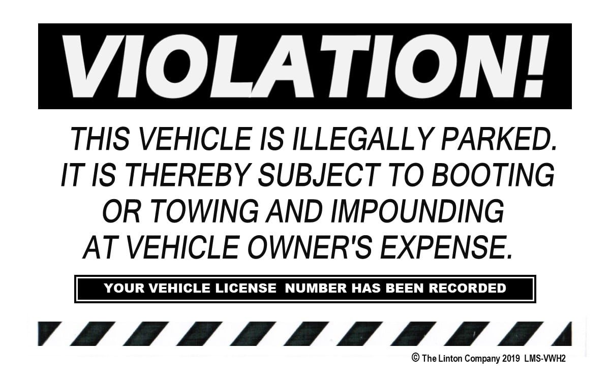 "VIOLATION, THIS VEHICLE IS ILLEGALLY PARKED…SUBJECT TO BOOTING OR ...