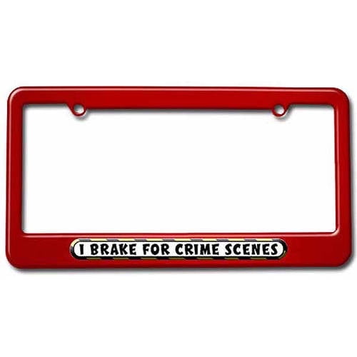 I Brake For Crime Scenes, Investigator CSI License Plate Tag Frame ...