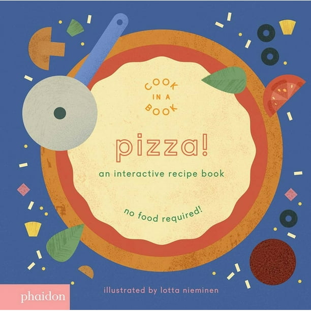 Pizza An Interactive Recipe Book (Board Book) - Walmart.com