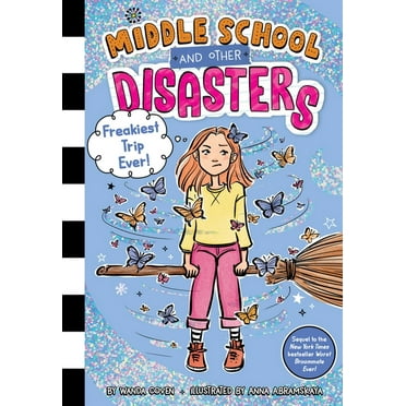 Middle School and Other Disasters: Middle School and Other Disasters ...