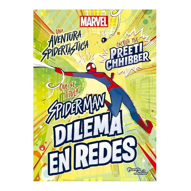 Spider-Man Dilema en Redes Planeta México Preeti Chhibber | Bodega ...