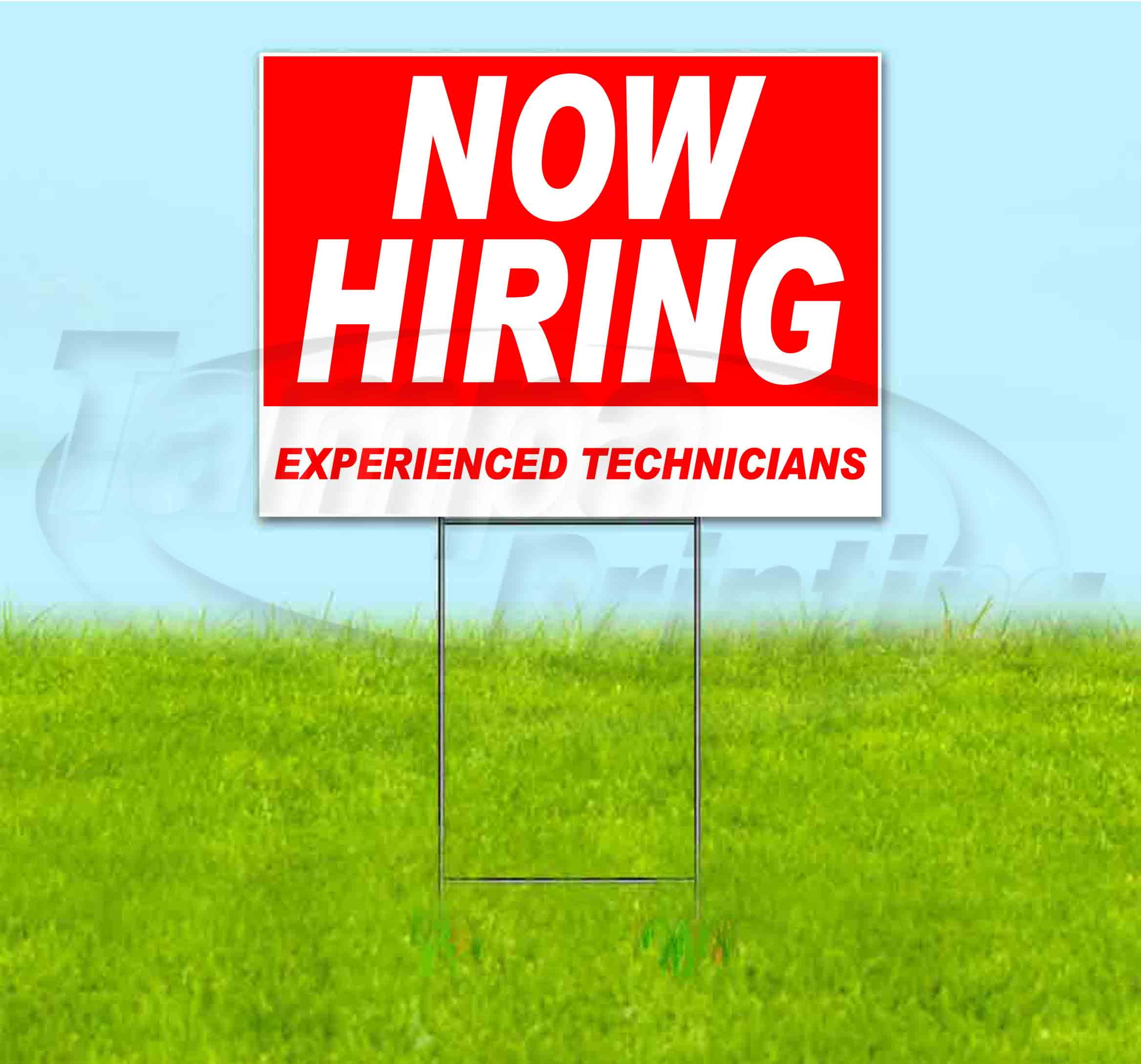 Now Hiring Experienced Technicians (18" x 24") Yard Sign, Includes ...