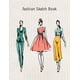 Fashion Sketch Book: Fashion Sketch Book : My Fashion Design ...
