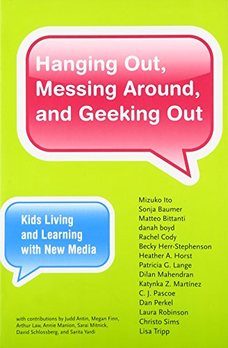Pre-Owned Hanging Out, Messing Around, and Geeking Out: Kids Living and ...