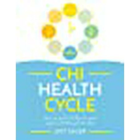 Chi Health Cycle: How to build chi flow to your organs all through the ...