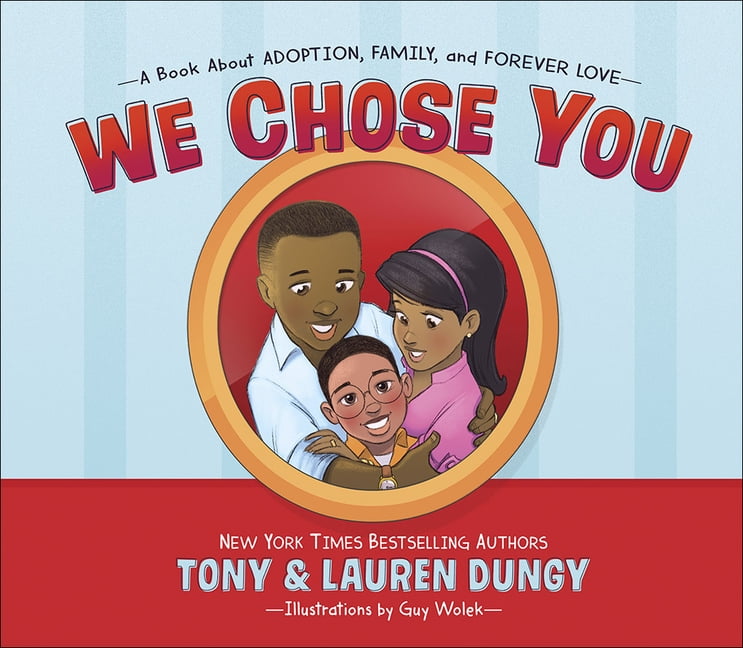 We Chose You : A Book about Adoption, Family, and Forever Love ...