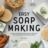 The Natural Soap Making Book for Beginners : Do-It-Yourself Soaps Using ...