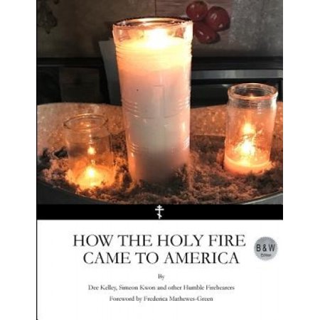 How the Holy Fire Came to America B&w | Walmart Canada